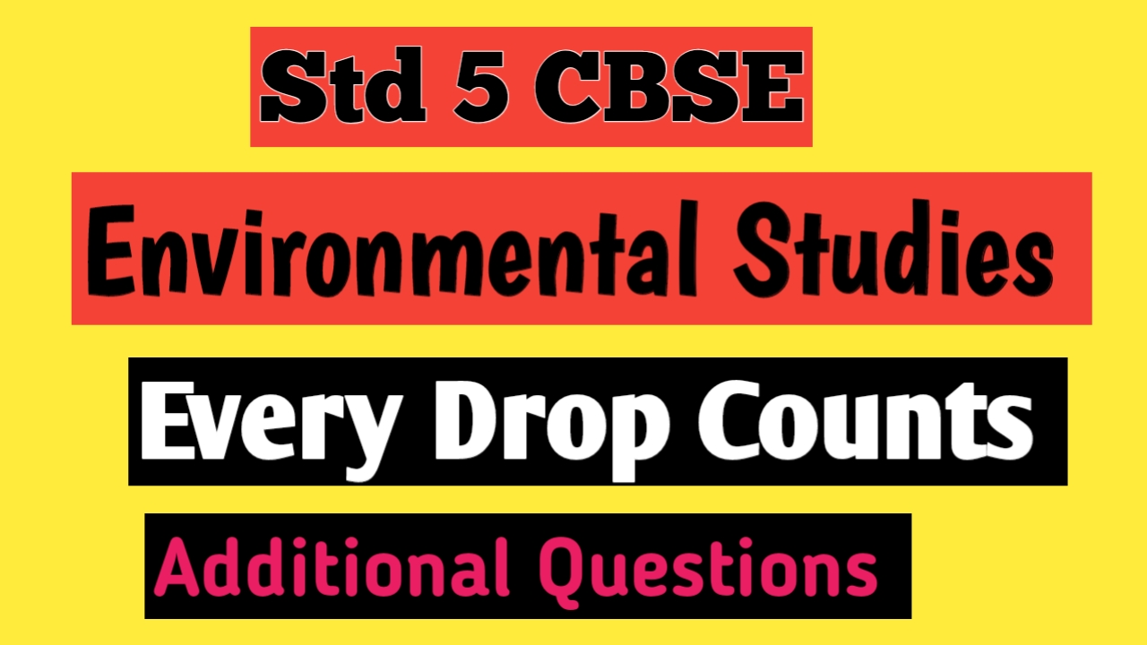 NCERT Solutions Class 5 EVS Every Drop Counts – srinivasgollapelli.com